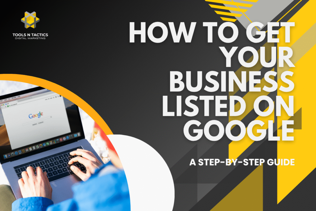 How To Get Your Business Listed On Google: The Best Step-By-Step Guide ...